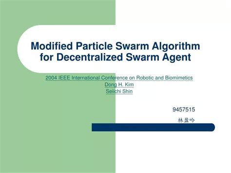 Ppt Modified Particle Swarm Algorithm For Decentralized Swarm Agent