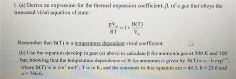 Solved 1 A Derive An Expression For The Thermal Expansion