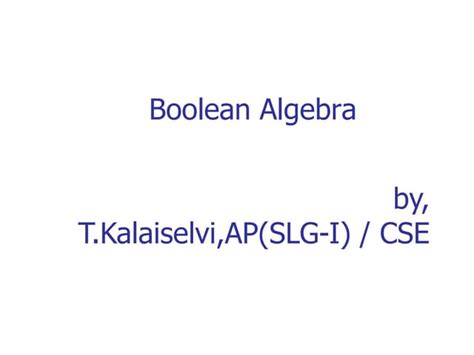 Introduction To Boolean Algebrappt