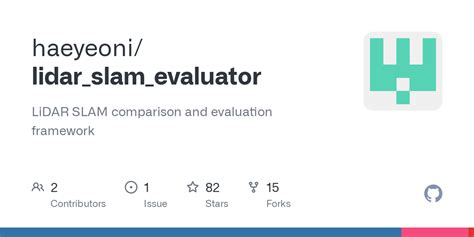 Github Haeyeonilidarslamevaluator Lidar Slam Comparison And
