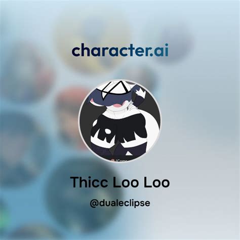Chat With Thicc Loo Loo Character Ai Personalized Ai For Every Moment Of Your Day