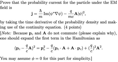 Solved Prove That The Probability Current For The Particle Chegg Com
