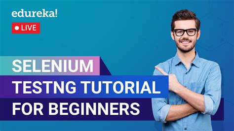 Selenium TestNG Tutorial For Beginners Selenium Tutorial For Beginners Edureka Live YouTube
