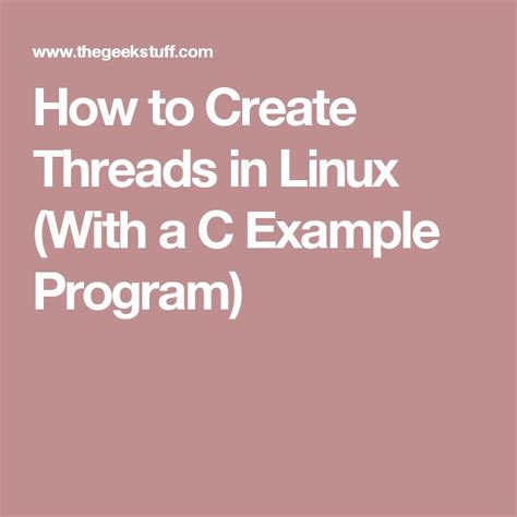 How To Create Threads In Linux With A C Example Program Linux