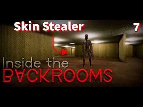 Inside The Backrooms Analysis 7 Skin Stealer Youtube