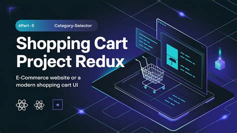 🛒 React Redux Shopping Cart Project Step By Step Guide For Beginners