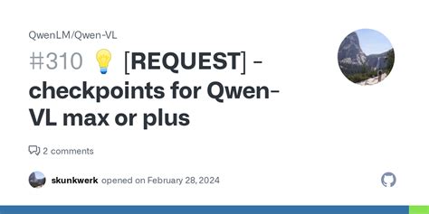 Request Checkpoints For Qwen Vl Max Or Plus Issue Qwenlm Qwen Vl Github