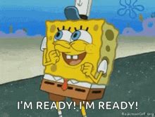 Spongebob I Am Ready S Tenor