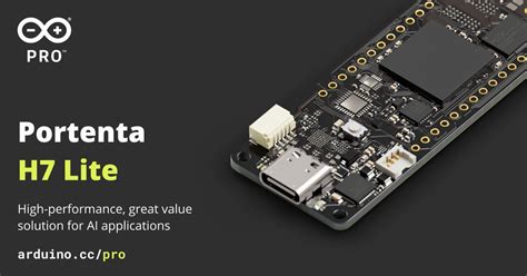 Arduino On Linkedin The Arduino Portenta H7 Lite Is A Streamlined Solution For Ai Applications…