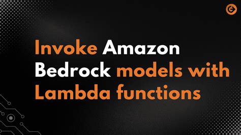 Invoke Amazon Bedrock Models With Lambda Functions