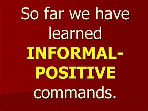Informal Commands Ppt Download