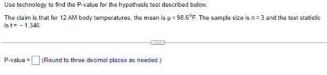 Solved Use Technology To Find The P Value For The Hypothesis Chegg