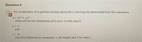 Solved The Acceleration Of A Particle Moving Along The X Chegg