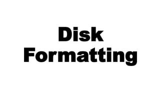 Disk Formatting PPTX