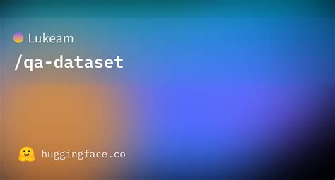 Lukeamqa Dataset · Hugging Face