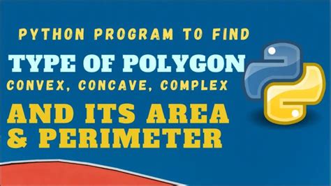 Find The Type And Area Of Any Polygon Using Python Object Oriented Programming By Muhammad