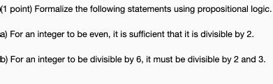 Solved Point Formalize The Following Statements Using Chegg