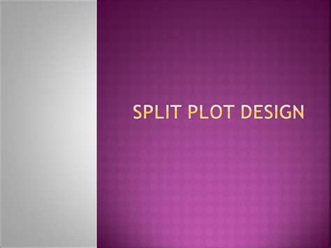 Split Plot Design Ppt