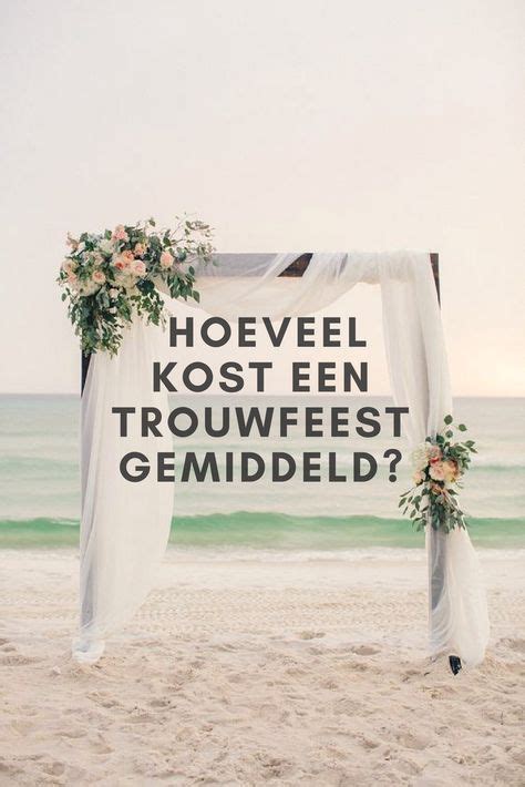 Huwelijksbudget Hoeveel Kost Een Trouwfeest Gemiddeld Huwelijksplanning Bruiloft Spullen
