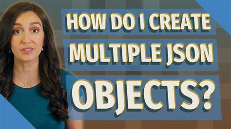 How Do I Create Multiple Json Objects Youtube