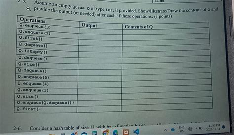 solved assume an empty queue q ﻿of type int is provided