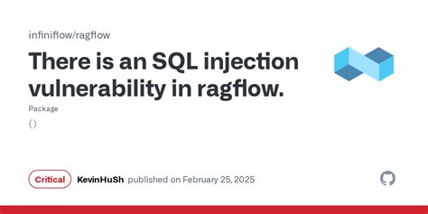 There Is An SQL Injection Vulnerability In Ragflow Advisory Infiniflow Ragflow GitHub