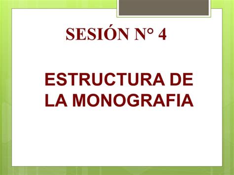 Sesión N° 4 Estructura De La Monografíappt Science