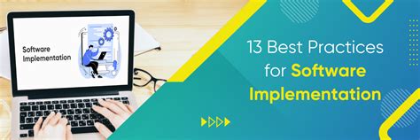 13 Best Practices For Software Implementation For Success