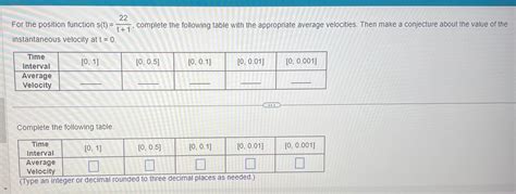 Solved For The Position Function S T 22t 1 ﻿complete The