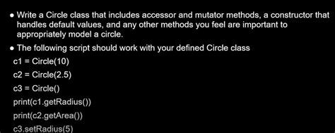 Solved Write A Circle Class That Includes Accessor And Chegg