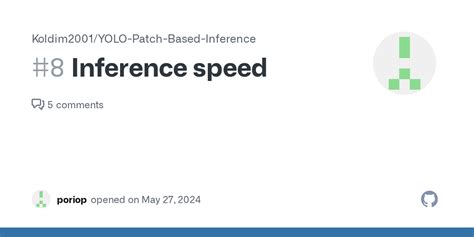 Inference Speed · Issue 8 · Koldim2001yolo Patch Based Inference · Github