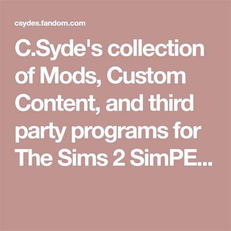 Csydes Collection Of Mods Custom Content And Third Party Programs