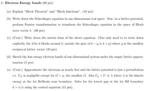 Solved 2 Electron Energy Bands 60 Pts A Explain Bloch Chegg Com