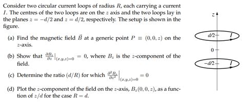 consider two circular current loops of radius r each carrying a