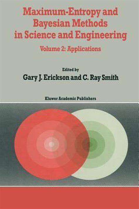 fundamental theories of physics maximum entropy and bayesian methods
