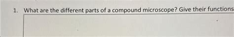 Solved What Are The Different Parts Of A Compound Chegg