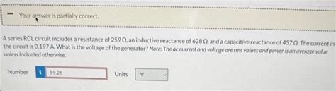 Solved A Series Rcl Circuit Includes A Resistance Of 259Ω
