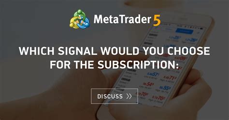 Which Signal Would You Choose For The Subscription Trading Signals