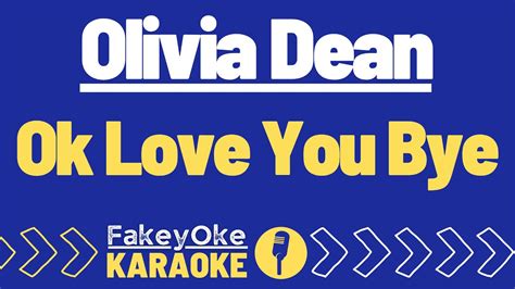 Olivia Dean Ok Love You Bye Karaoke Youtube