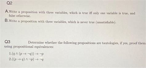 solved q2 a write a proposition with three variables which