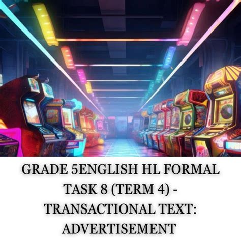 Grade 5 T4 English Hl Formal Task 8 Transactional Writing