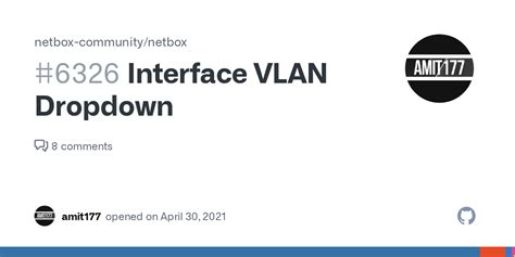 Interface Vlan Dropdown · Issue 6326 · Netbox Communitynetbox · Github