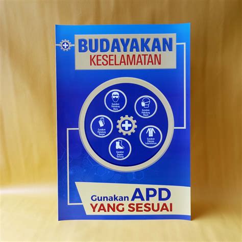 Jual Poster K3 Poster Budayakan Keselamatan Poster Gunakan Apd Yang Sesuai Poster
