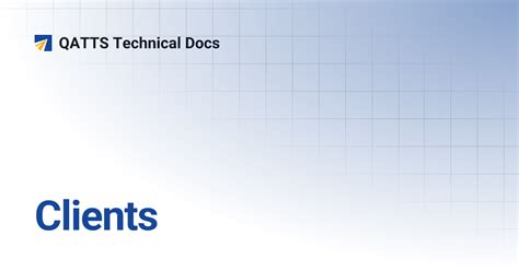 clients qatts technical docs