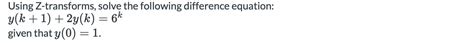 Solved Using Z Transforms Solve The Following Difference Chegg