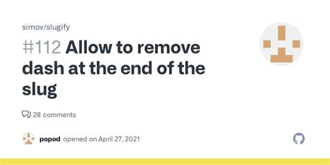 Allow To Remove Dash At The End Of The Slug Issue Simov Slugify GitHub
