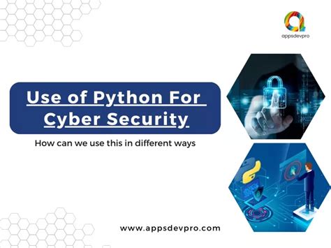 Ppt Best Ways You Can Use Python For Cybersecurity Appsdevpro Powerpoint Presentation Id