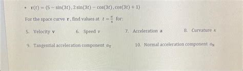 Solved R T 5−sin 3t 2sin 3t −cos 3t Cos 3t 1 For The