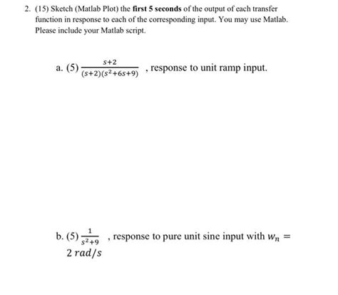 Solved 2 15 Sketch Matlab Plot The First 5 Seconds Of