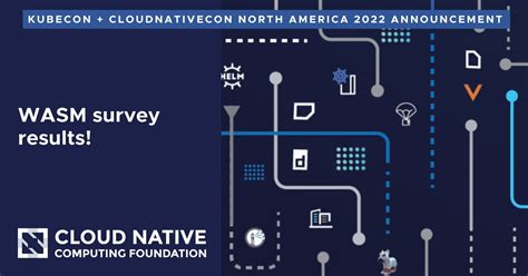 Cncf Wasm Survey Results Released On Kubecon Cloudnativecon The Mostly Built Services In Edge